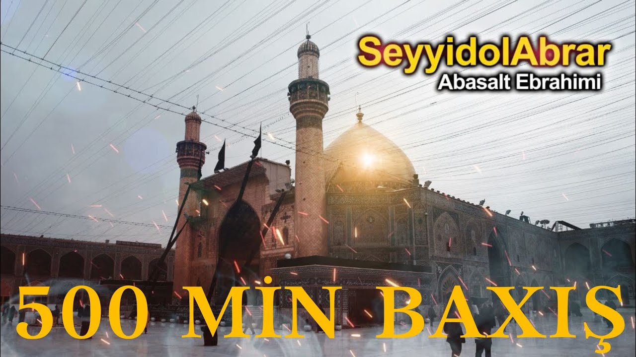 Abasalt Ebrahimi - SeyyidolƏbrar |Yeni Surud 2021 | Official Video ...