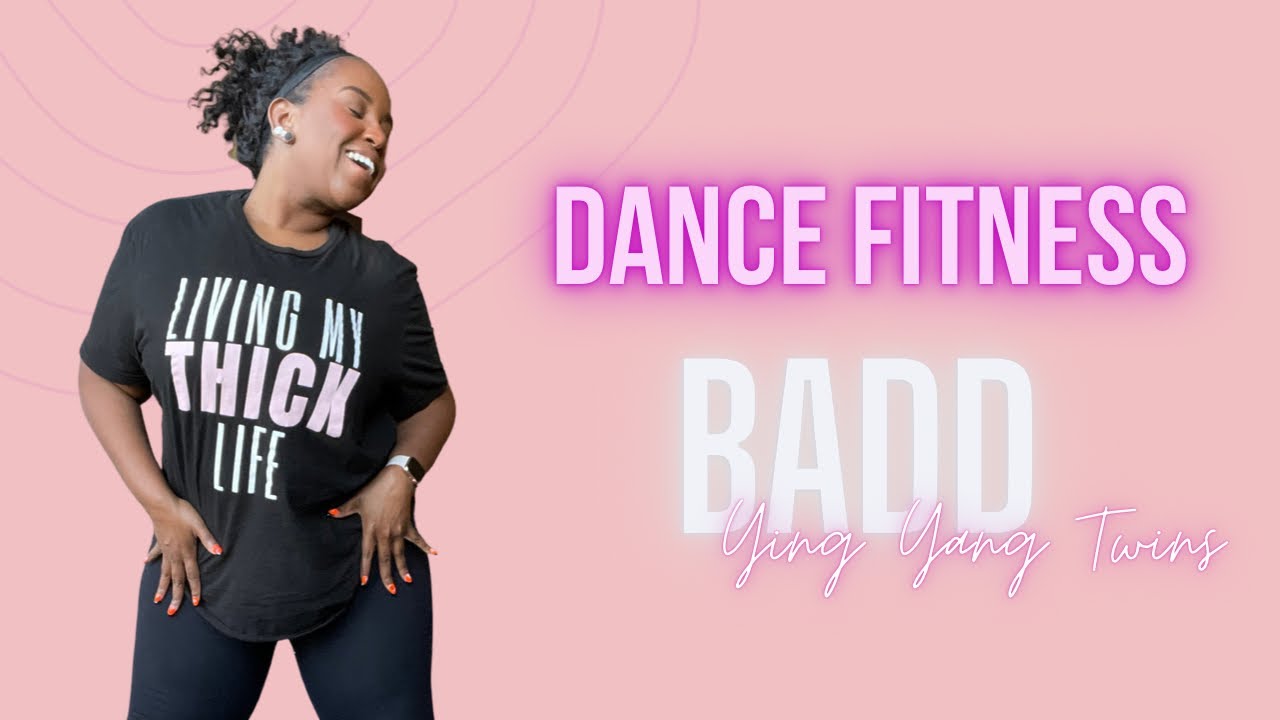 Dance Fitness Routine II Badd || Dynamic Fusion Studio - YouTube