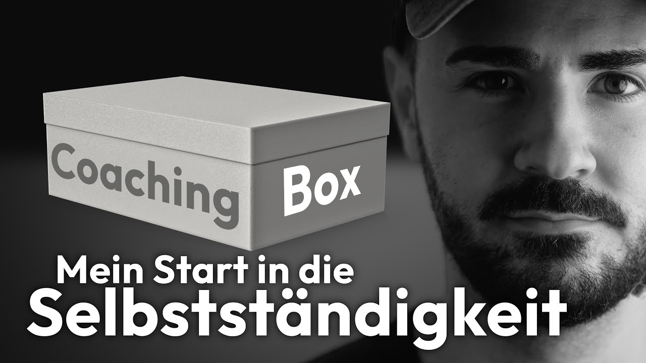 Mein Start in die Selbstständigkeit | Coaching Box #5 - YouTube