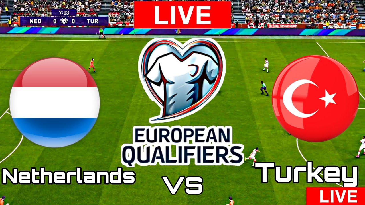 Netherlands vs Turkey | UEFA WORLD CUP Turkey vs Netherlands Live Match ...