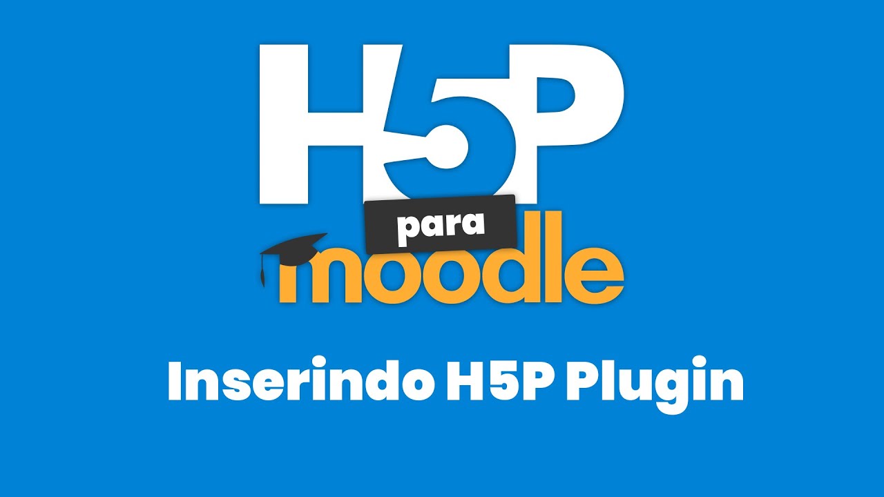Inserindo o H5P Plugin - YouTube