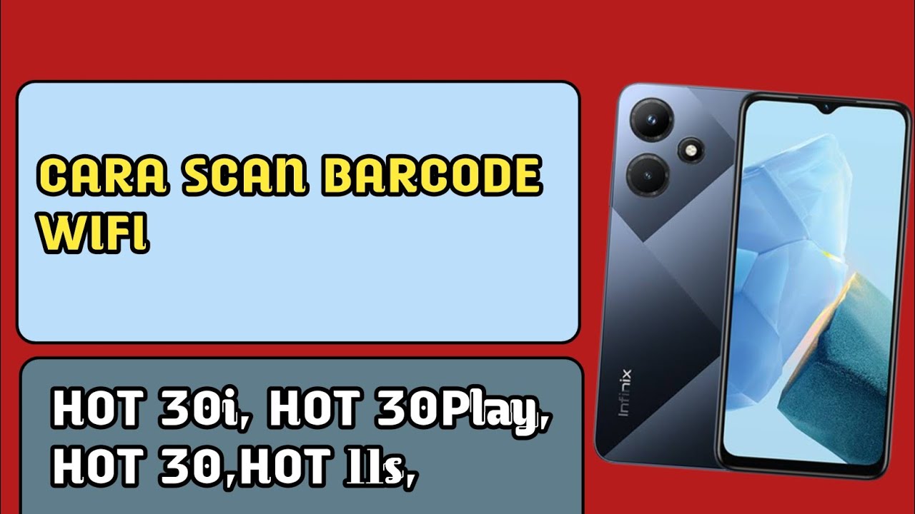 Cara scan barcode wifi di Hp Infinix hot 30i,hot 30play,hot 11s - YouTube