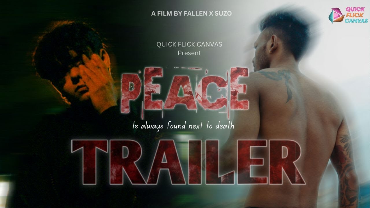 PEACE | Trailer | Quick Flick Canvas Productions - YouTube