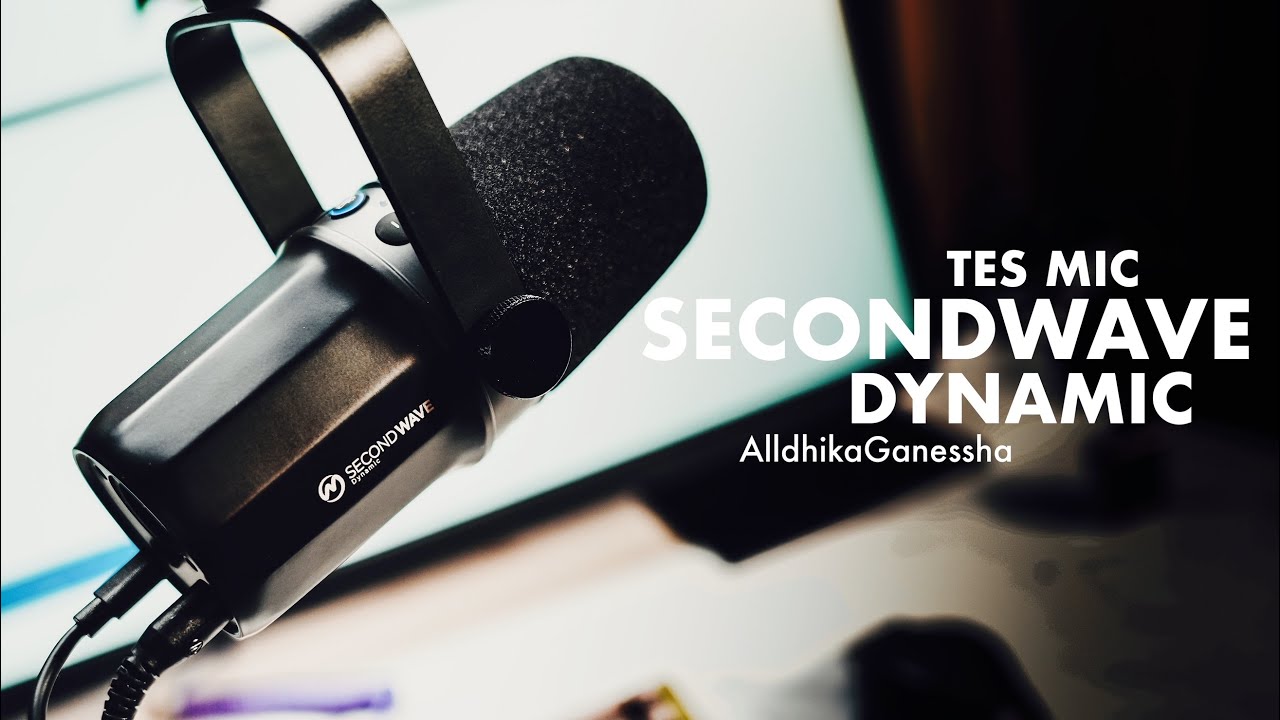 SECONDWAVE DYNAMIC MIC - UNBOXING DAN REVIEW - YouTube