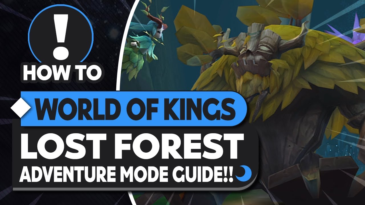 LOST FOREST Adventure Mode GUIDE!! - World of Kings - YouTube