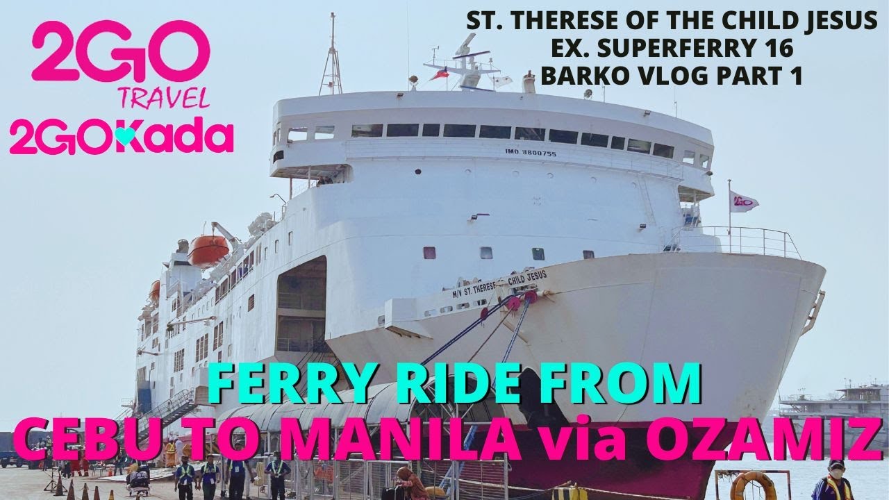 Cebu to Manila via Ozamiz by Ferry | Philippines Ferry Travel via ...