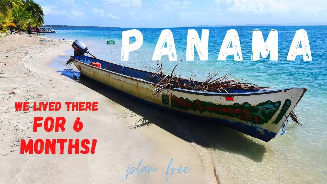 PANAMA LIFE! We lived there for 6 months. What was that like!? Travel ...