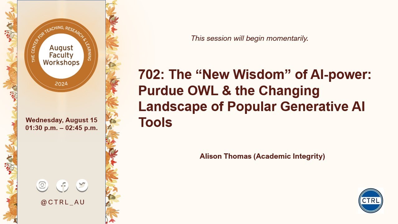 702 The New Wisdom of AI-power: Purdue OWL and the Changing Landscape ...