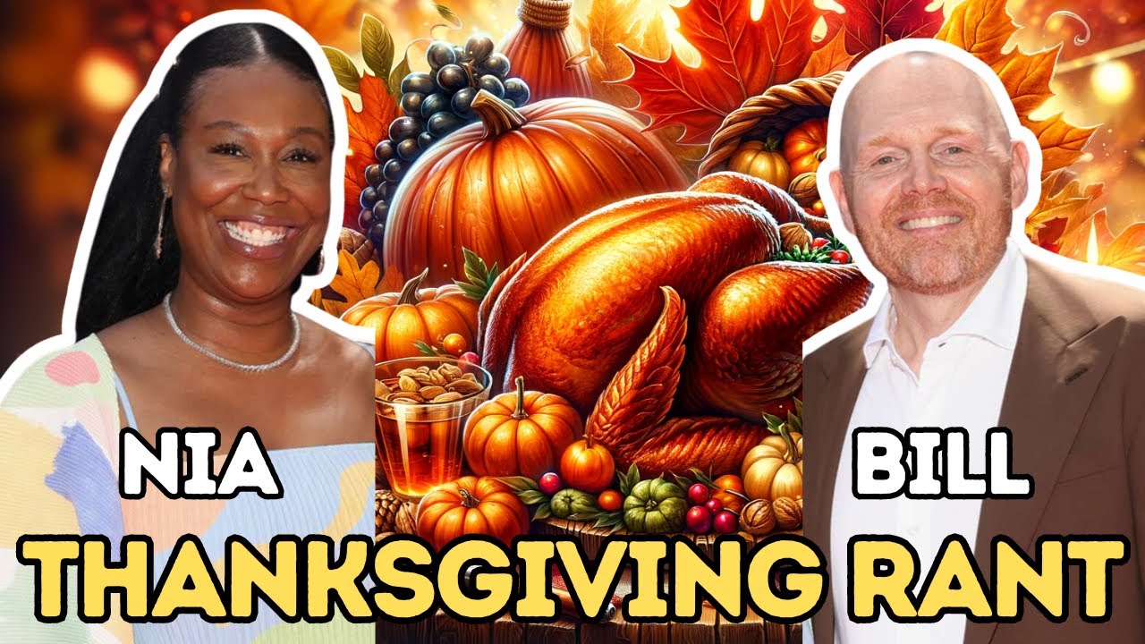Bill Burr & Nia - Thanksgiving RANT - YouTube