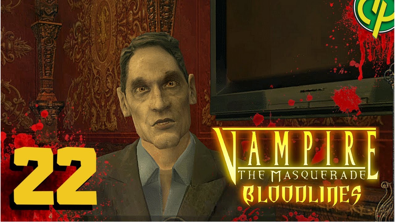 Let's Play Vampire: The Masquerade Bloodlines - Hollywood - Part 22 ...