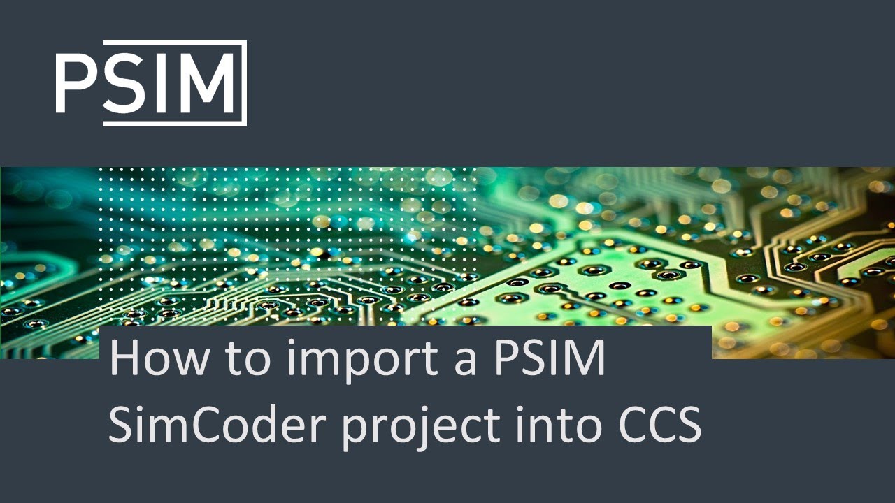 How to import a PSIM SimCoder project into CCS - YouTube