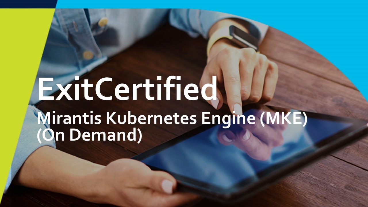Mirantis Kubernetes Engine MKE On Demand ExitCertified YouTube mirantis-kubernetes-engine-mke-on-demand-exitcertified-youtube