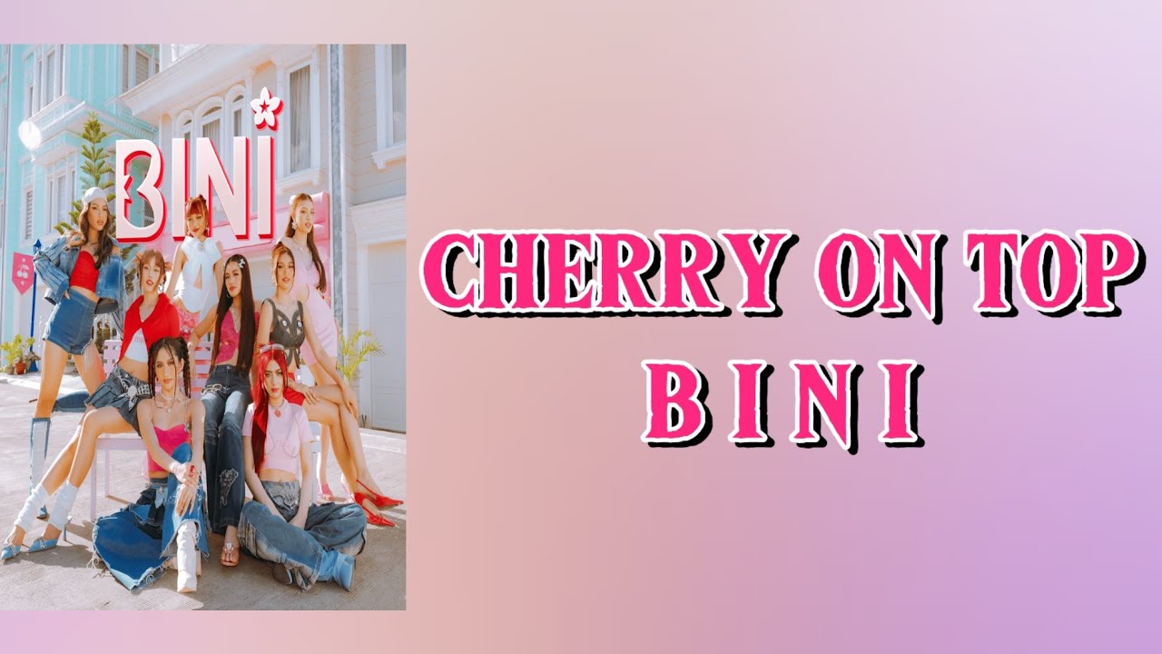 Cherry On Top - BINI | Lyric Video - YouTube