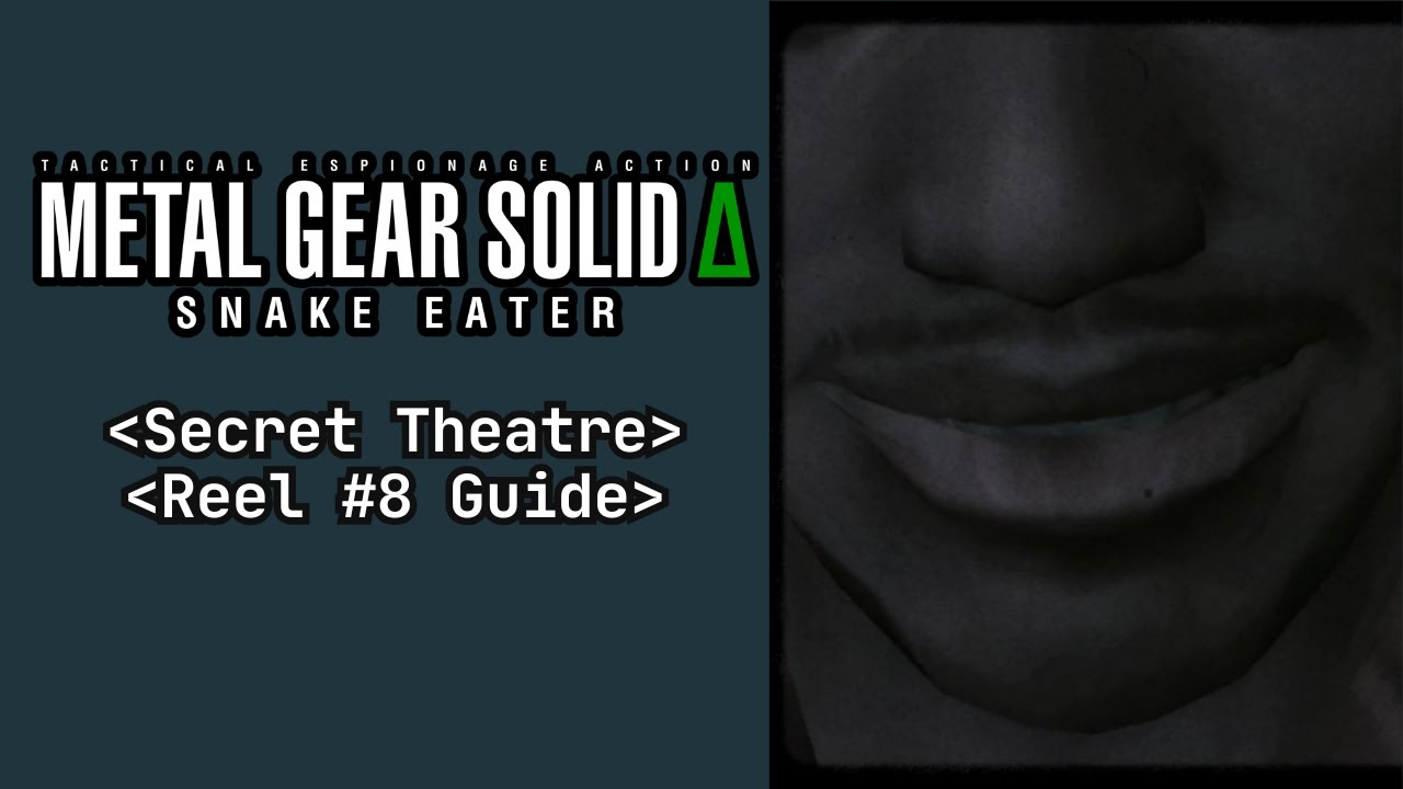 Secret Theatre Reel #8 – Metal Gear S… | Sigint Takes Over | MGS Delta ...