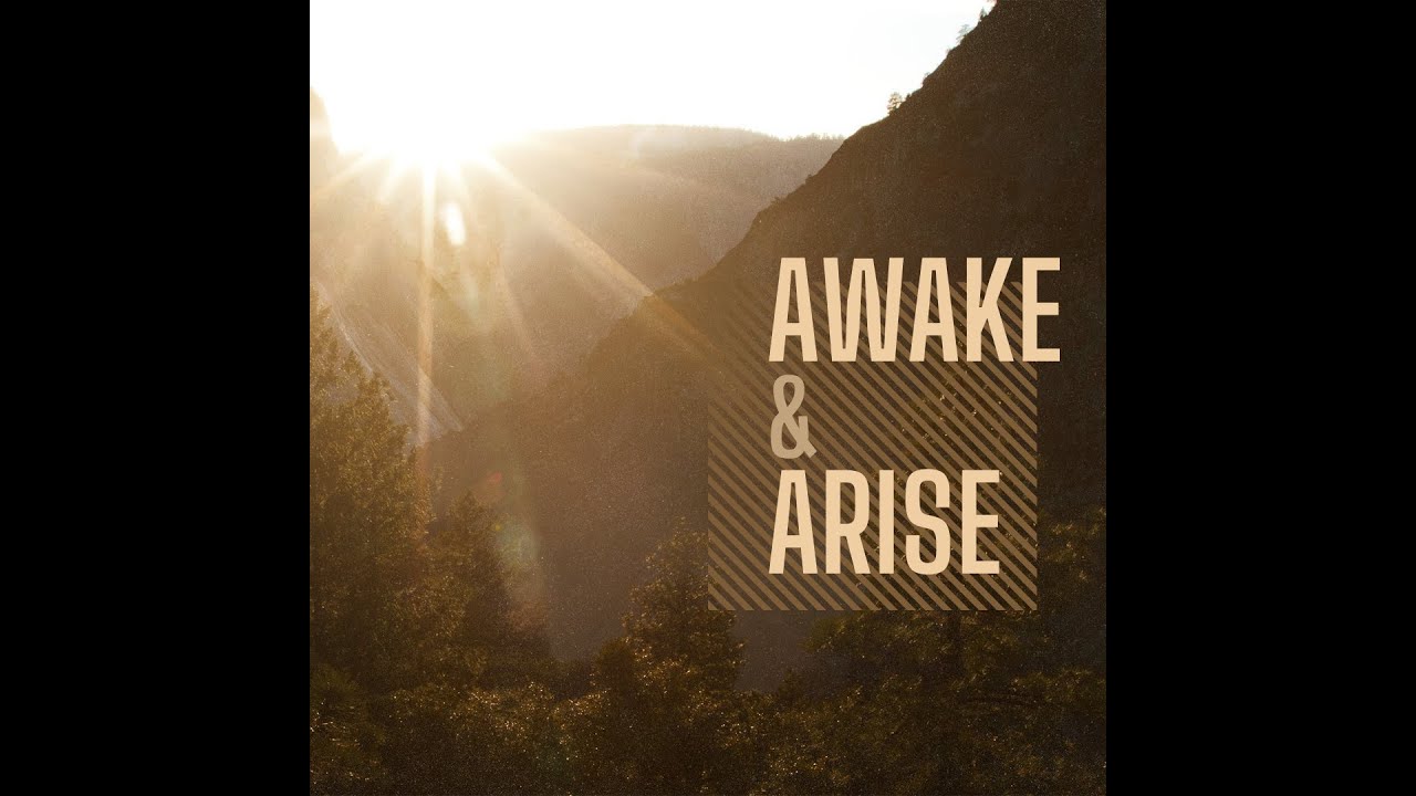 May 2, 2021 - Awake & Arise - YouTube