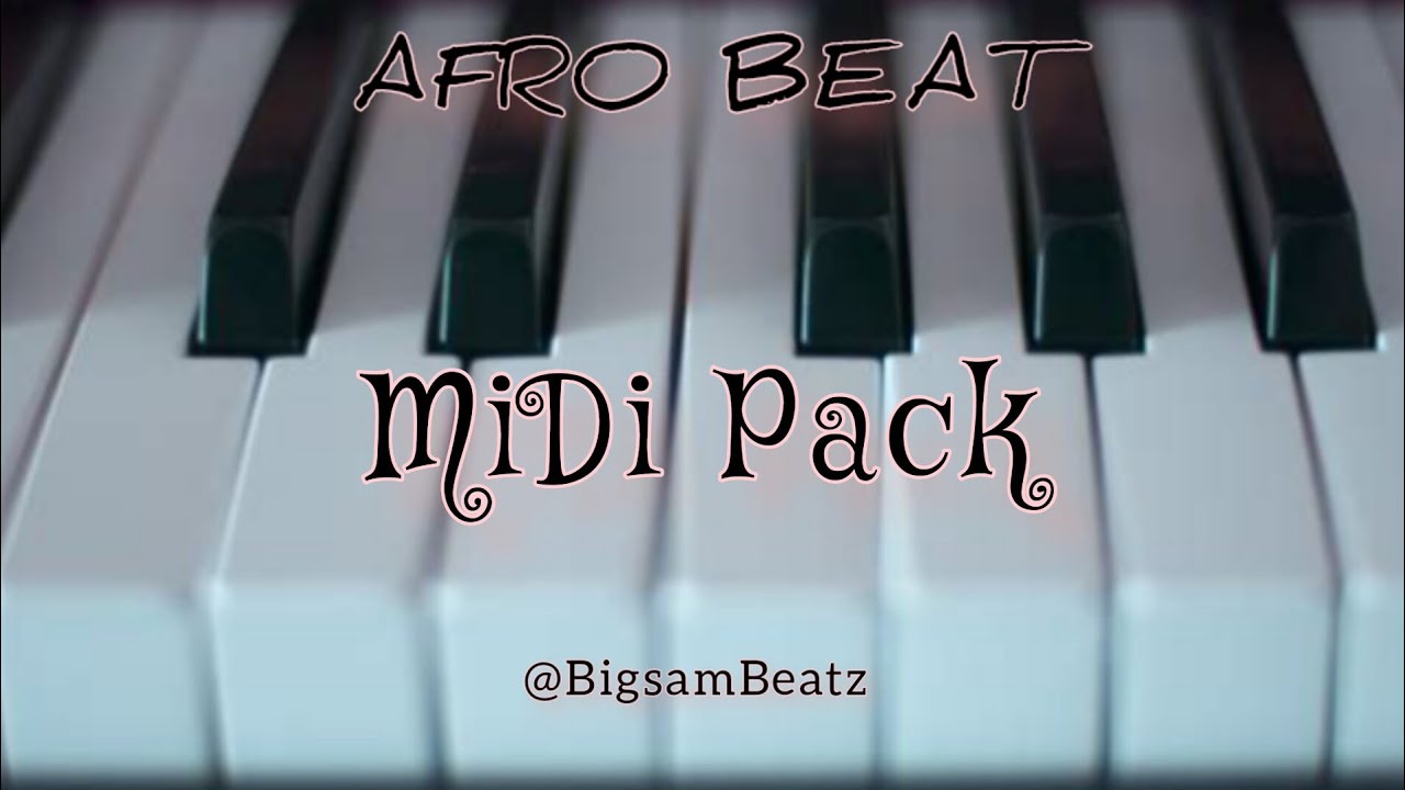 FREE AFRO BEAT / AFRO FUSION MIDI PACK 2023 - YouTube