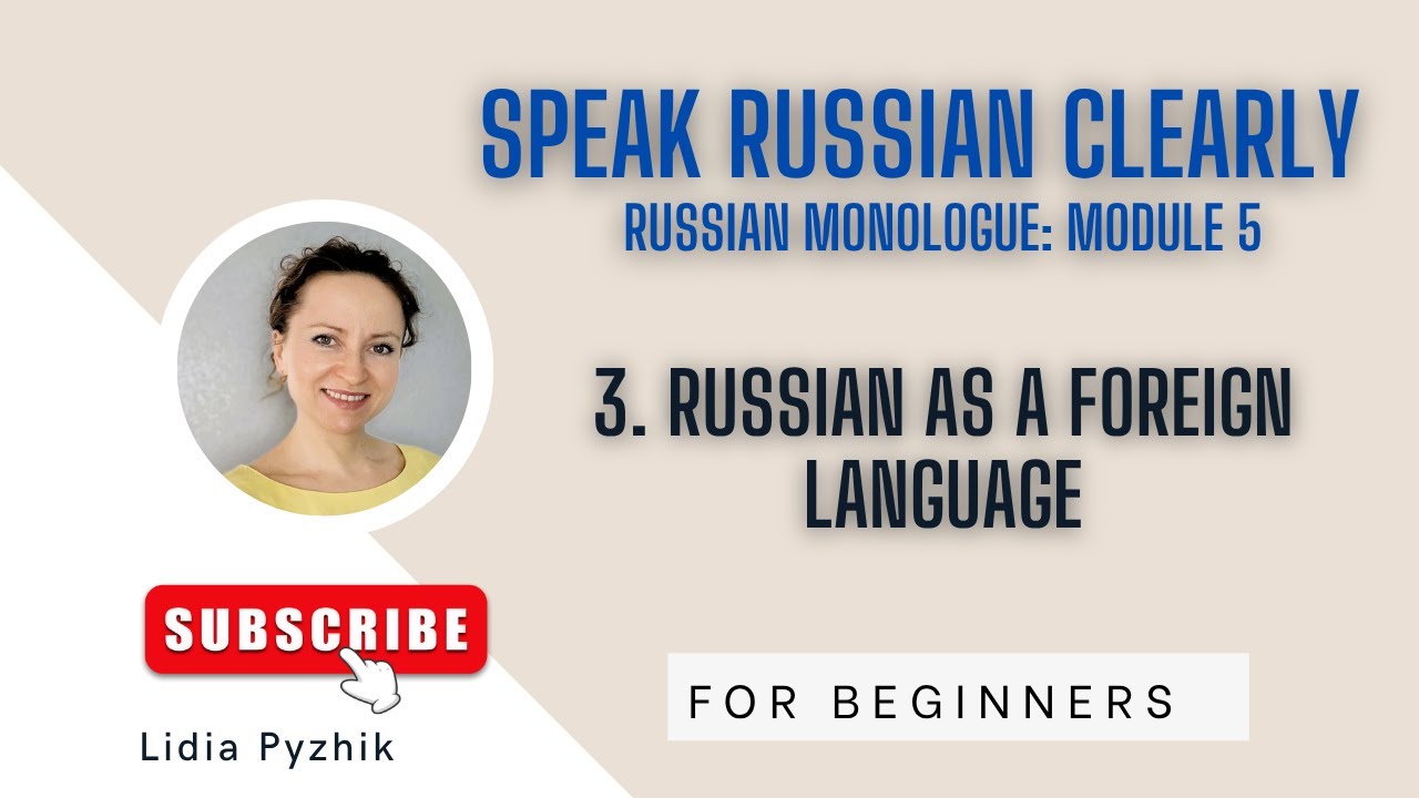 Tell Your Story in Russian 5 | Learning Russian as a Foreign Language ...
