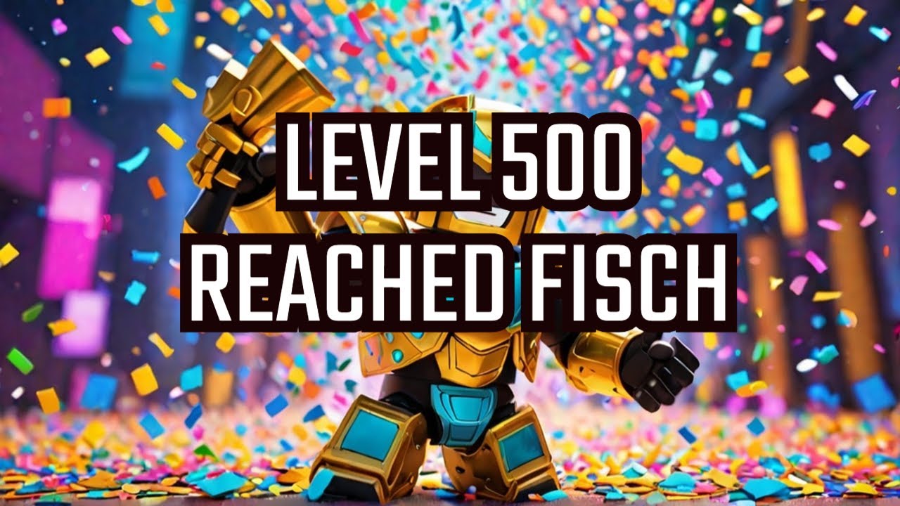 REACHING LEVEL 500 IN FISCH ROBLOX - YouTube