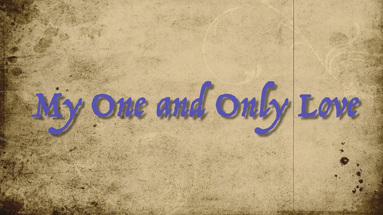 My One and Only Love - YouTube