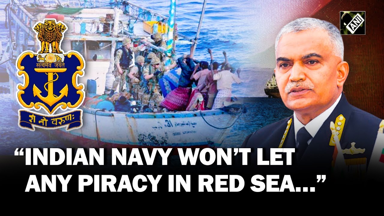“Not going to permit any piracy…”: Indian Navy Chief’s stern message ...