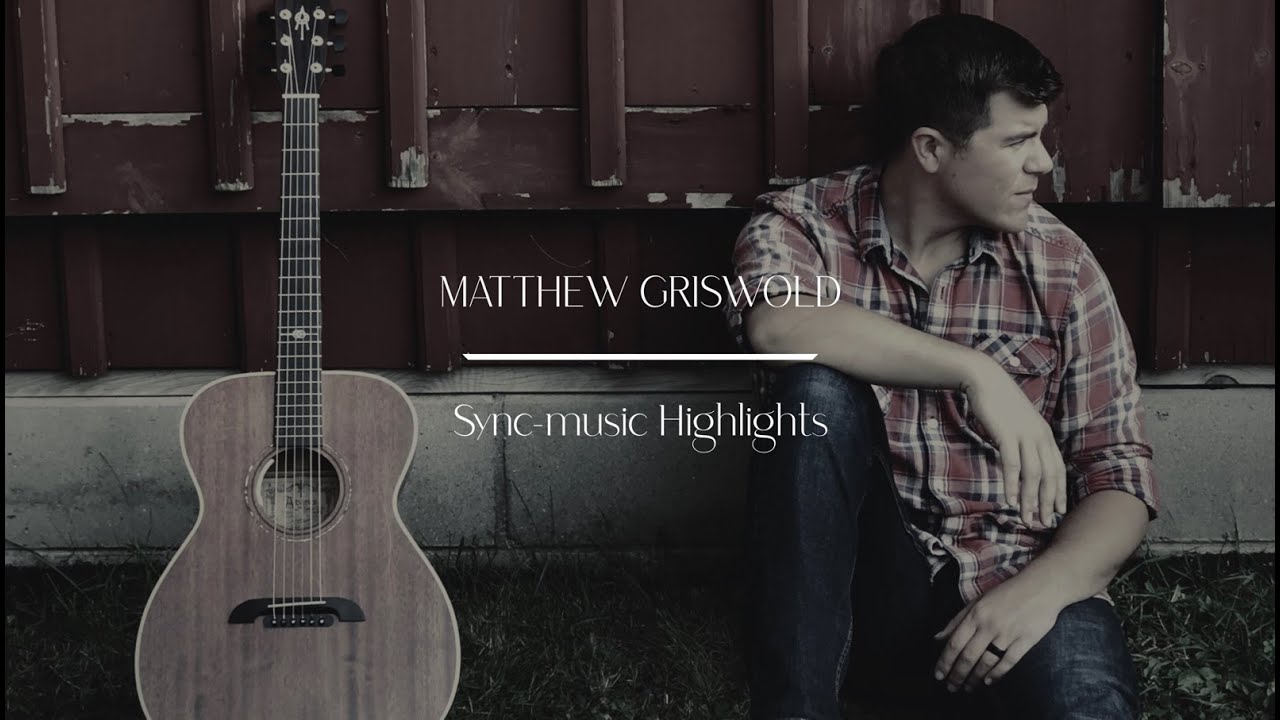 Matthew Griswold | Sync-music Highlights - YouTube