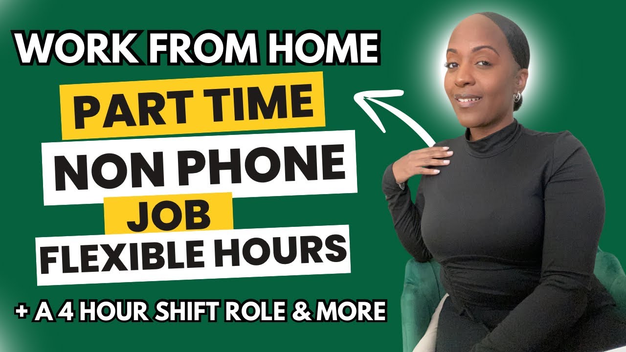 4 Hour Shift Part Time + Non Phone Job | Work From Home Jobs 2025 - YouTube