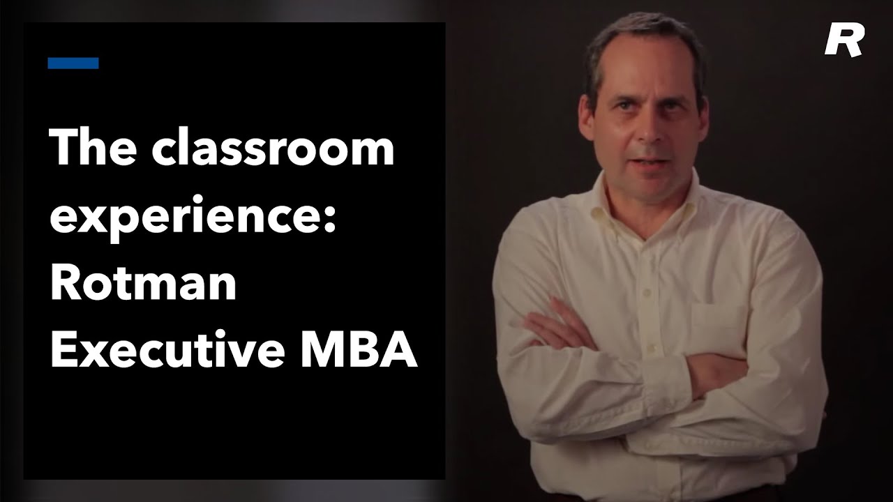 The Classroom Experience: Rotman Executive MBA - YouTube