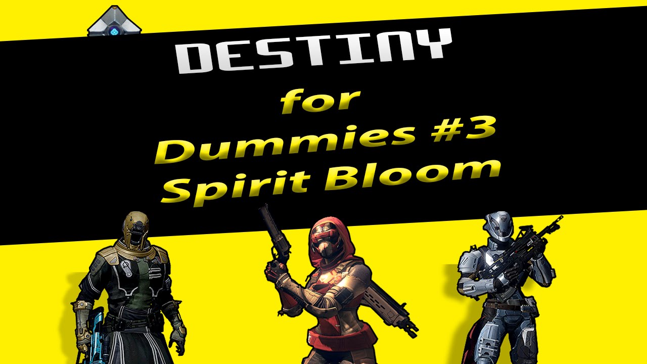 Destiny for Dummies #3 - Hunt for Spirit Bloom - YouTube
