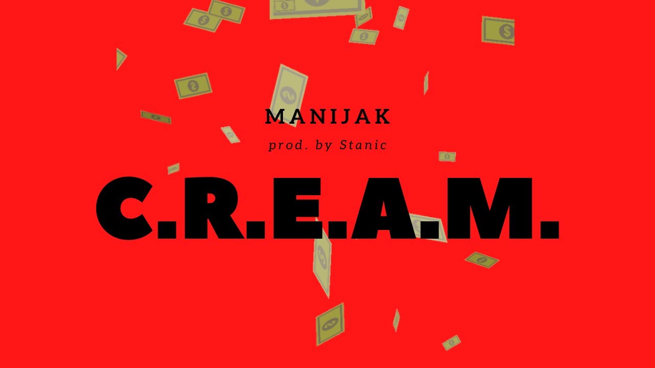 Manijak - C.R.E.A.M. - YouTube
