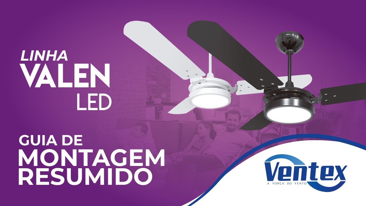 [Resumido] Como montar e instalar o ventilador VALEN LED - VENTEX - YouTube