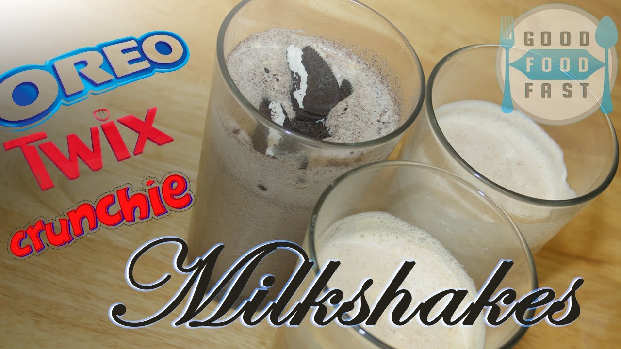 Oreo, Twix and Crunchie Milkshakes | Good Food Fast - YouTube
