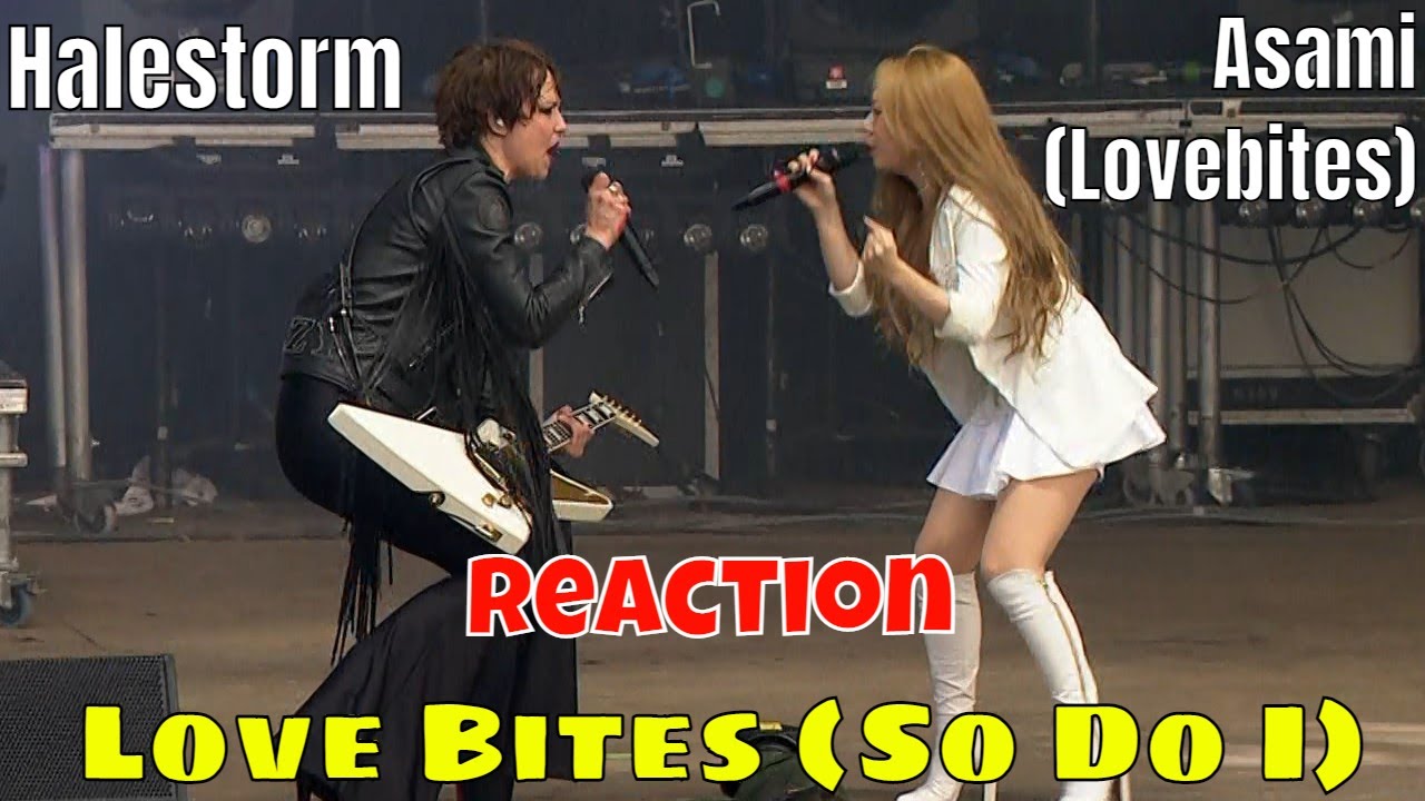 Halestorm w/ Asami (from Lovebites) - Love Bites (Reaction) | LIVE | A ...