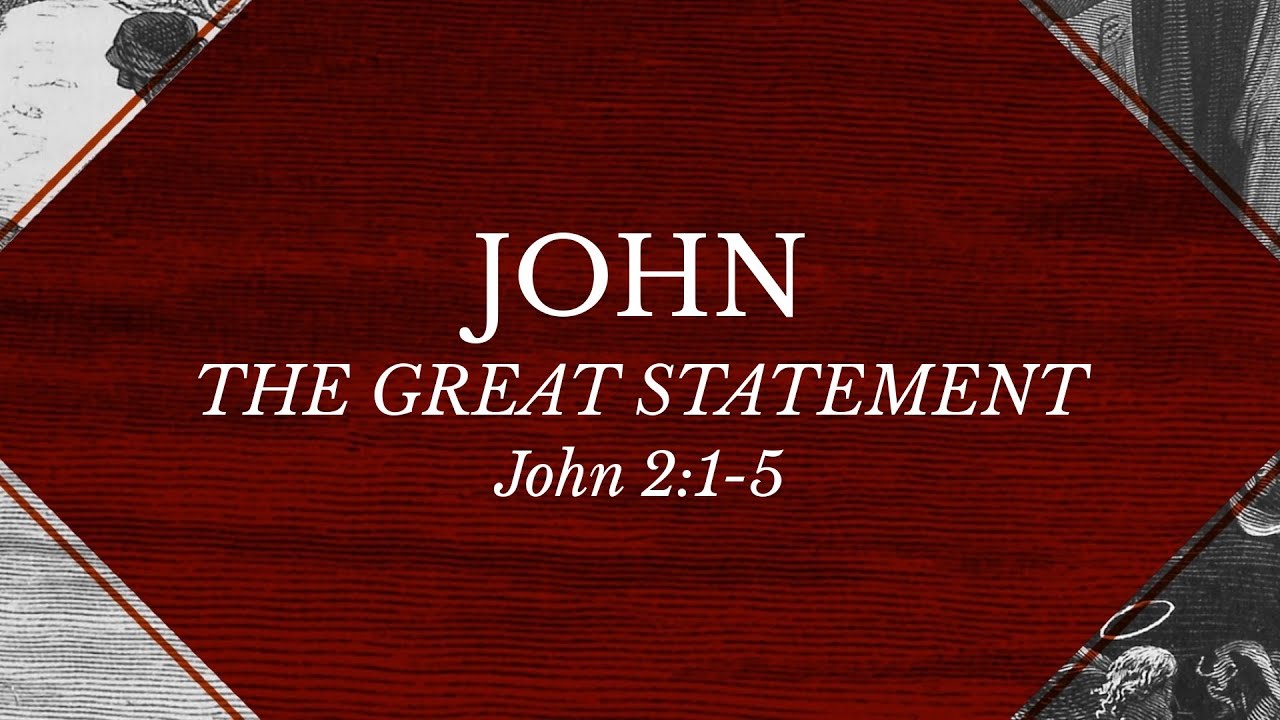 John 2:1-5 - The Great Statement - YouTube