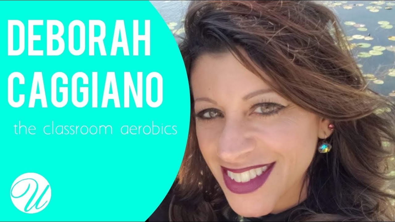 Master Trainer: Deborah Caggiano The Classroom Aerobics - YouTube