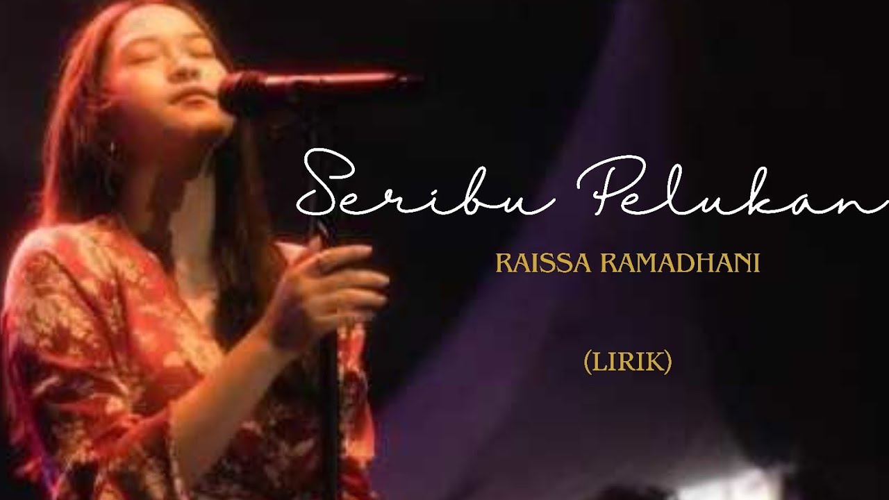 Raissa Ramadhani - Seribu Pelukan (Lirik) - YouTube