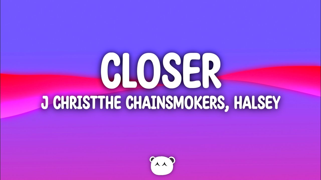 The Chainsmokers, Halsey - Closer (Lyrics) - YouTube