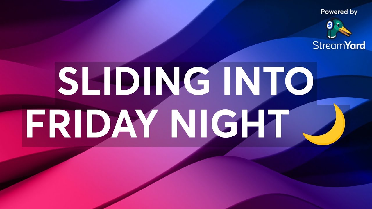 SLIDING INTO FRIDAY NIGHT 🌙 - YouTube