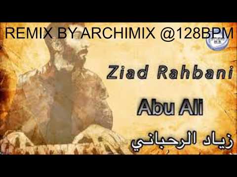 ABOU ALI By Ziad Rahbani (REMIX BY ARCHIMIX)أبو علي - زياد الرحباني