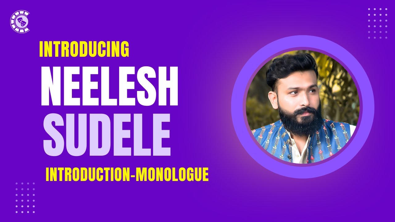 Introducing Neelesh Sudele | 5 Powerful Audition Videos | Acting ...