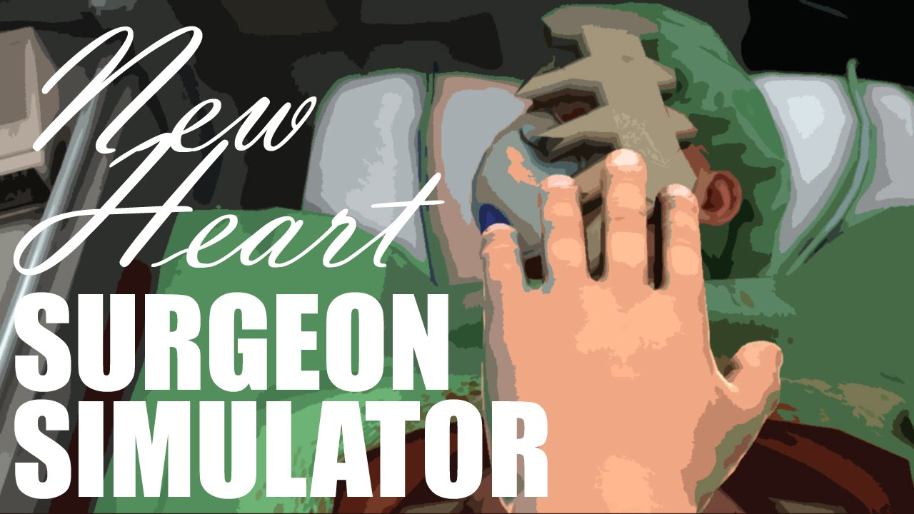 New Heart | Surgeon Simulator | 01 - YouTube