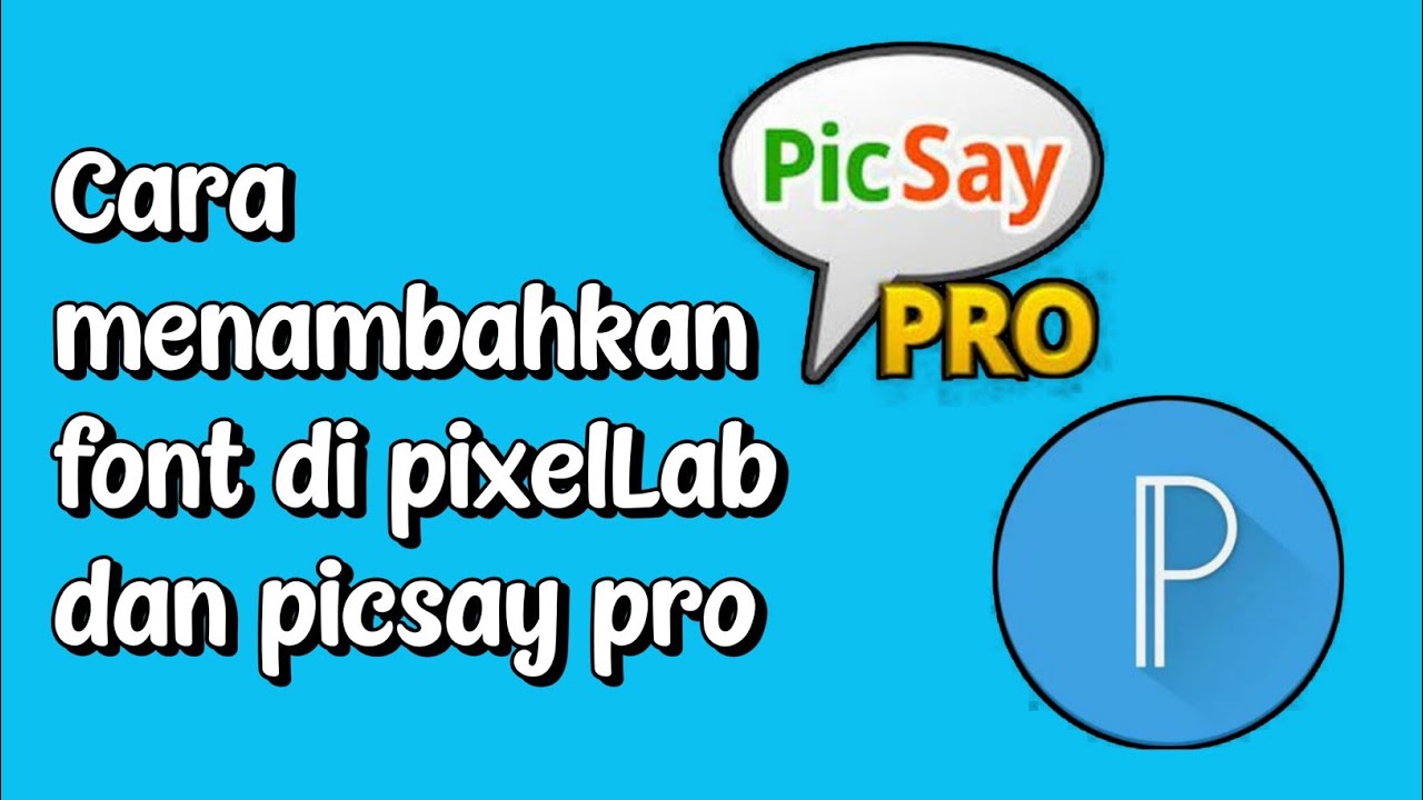 Cara menambahkan font di pixelLab/picsay pro - YouTube