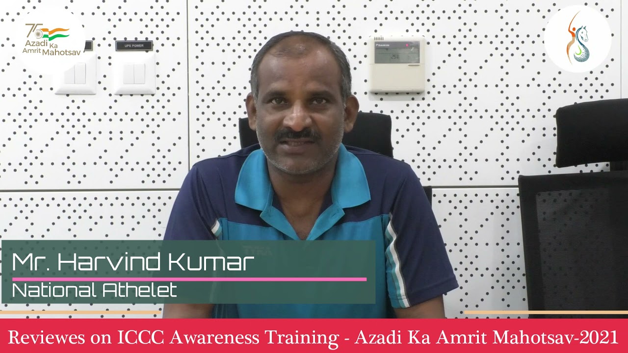 Reviews on ICCC Awareness Training by Mr. Harvind Kumar - National ...