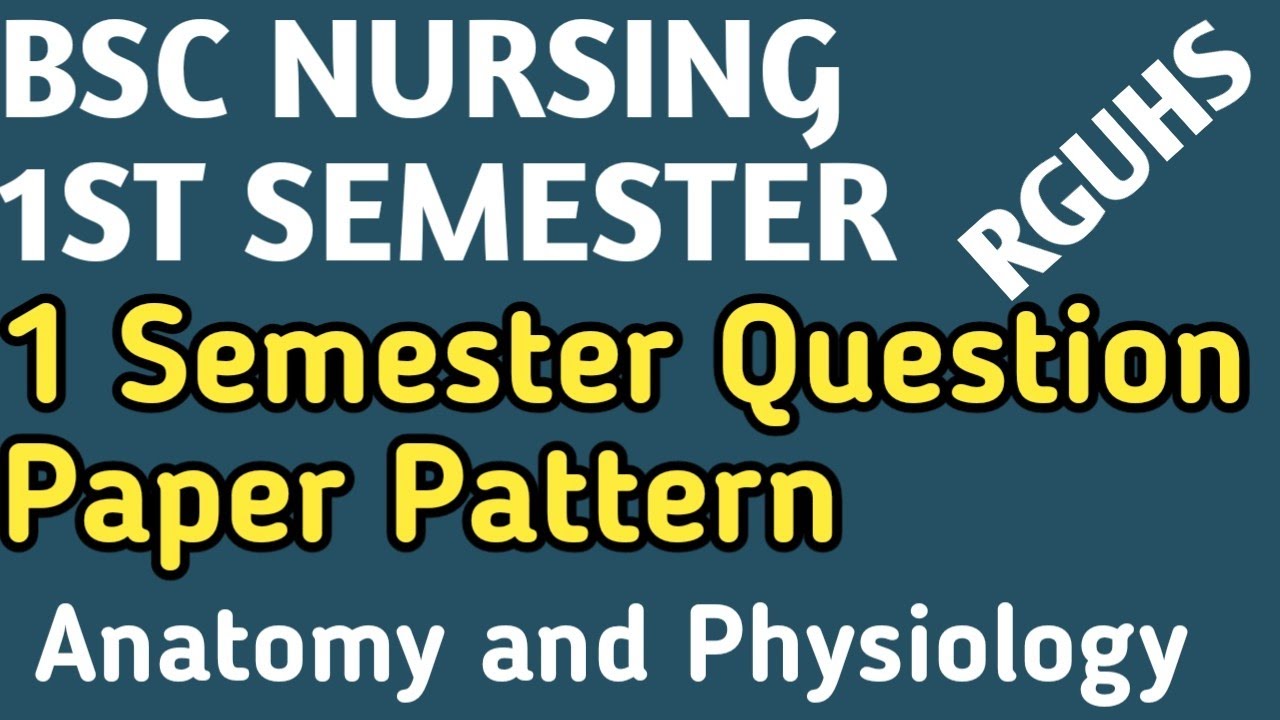 1 Semester BSc Nursing Question Paper Pattern ll RGUHS KARNATAKA - YouTube