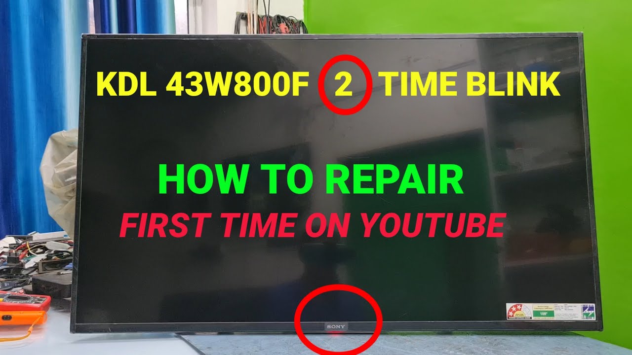 SONY KDL 43W800F ANDROID TV POWER LIGHT TWO TIME BLINK REPAIR || HOW TO ...