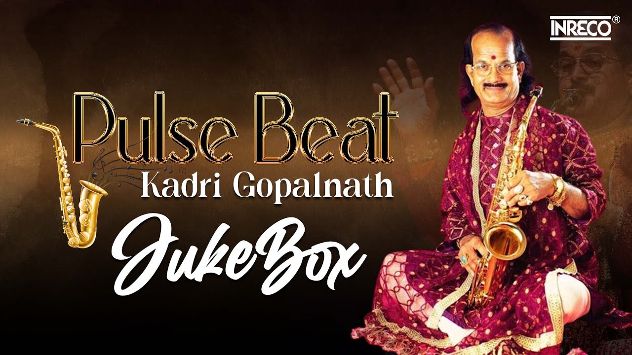 Saxophone Magic | Pulse Beat | Kadri Gopalnath Saxophone | Carnatic Classical Instrumental ...