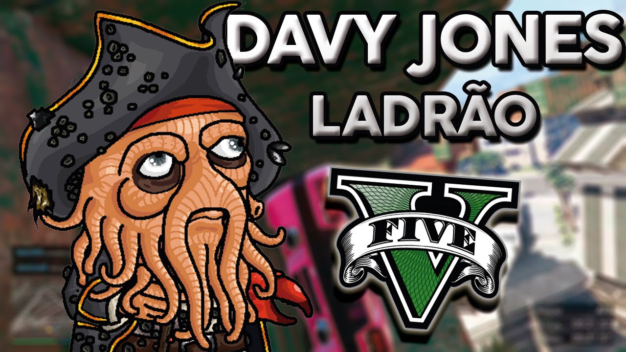 GTA V – Davy Jones Ladrão - YouTube