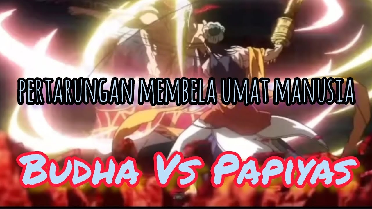 Epic Moment - Budha vs Papiyas (full fight) #samehadaku - YouTube