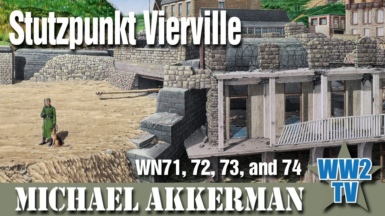 Stützpunkt Vierville - WN74, 73, 72 and 71 - (Omaha Beach) Normandy ...