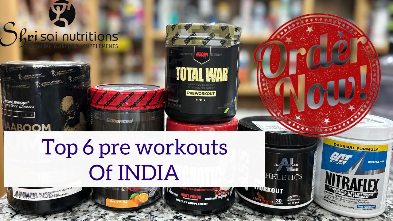 Top 6 Pre workouts Of India | 6 Best pre workout India Ke | Order Kare ...