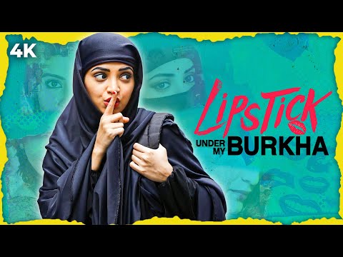 Lipstick Under My Burkha | Bollywood Social Drama Movie 4K | Ratna Shah, Konkona Sen, Aahana Kumra